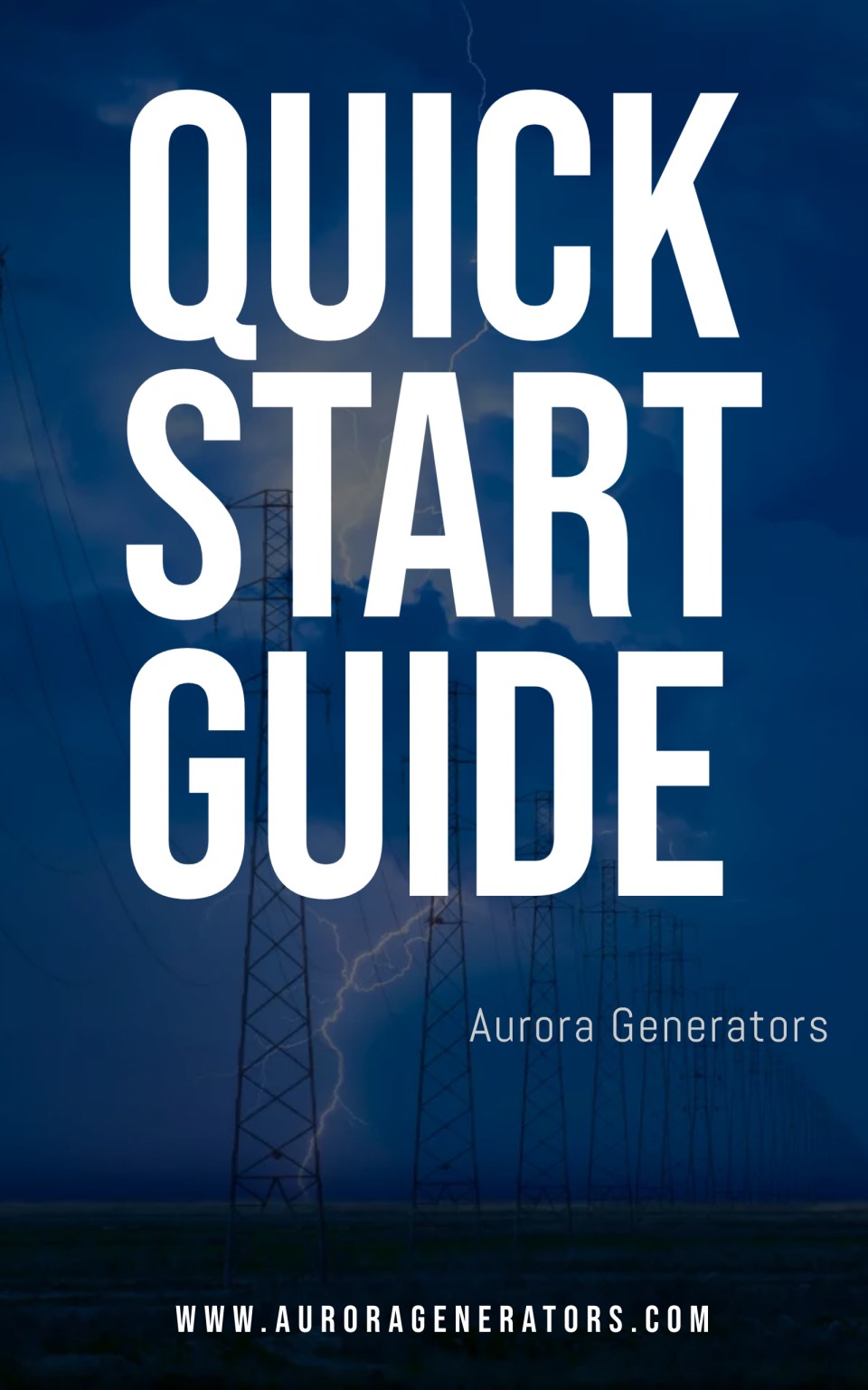Generator Quick Startup Guide - Aurora Generators